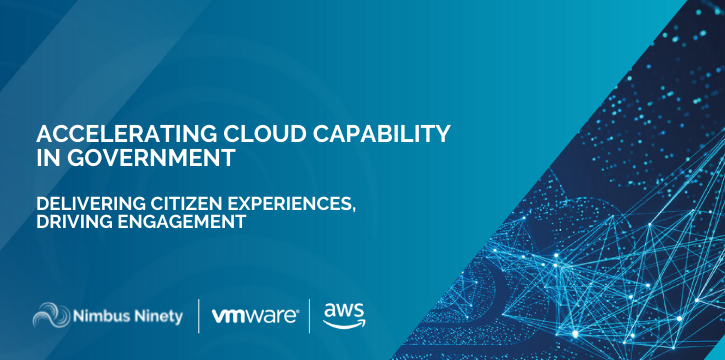 Accelerating Cloud Capability in Government, 21 September 2021