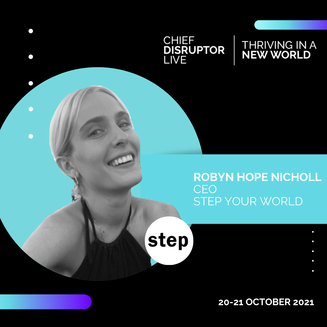 Find out more about Robyn Hope Nicholl, Founder and CEO, Step Your World